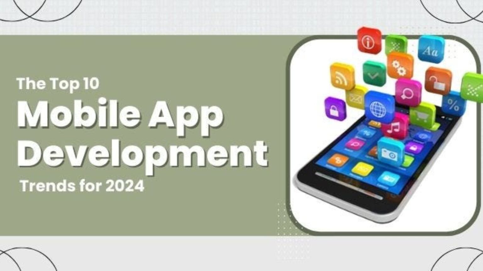 Latest Trends in Mobile App Development for 2024 - ezine articles