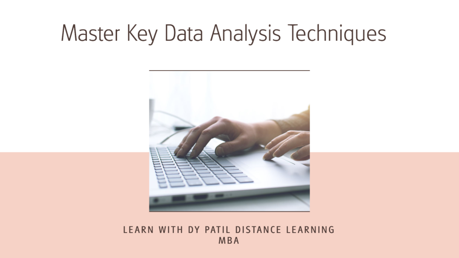 Key Data Analysis Techniques Covered in DY Patil Distance Learning MBA ...