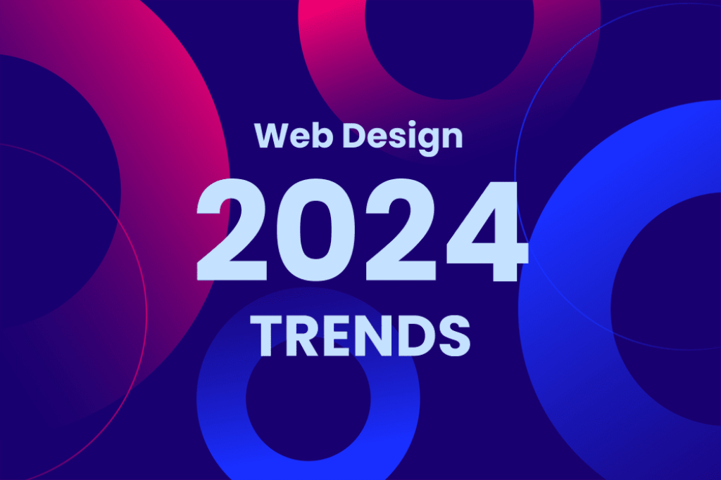 5 Essential Web Design Trends in 2024 to Boost Your Business Online ...