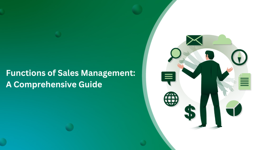 Functions of Sales Management: A Comprehensive Guide - ezine articles