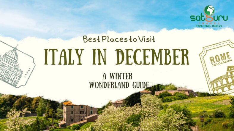 Best Places to Visit in Italy in December: A Winter Wonderland Guide ...
