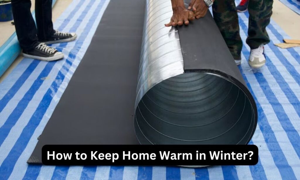 How to Keep Home Warm in Winter? - ezine articles