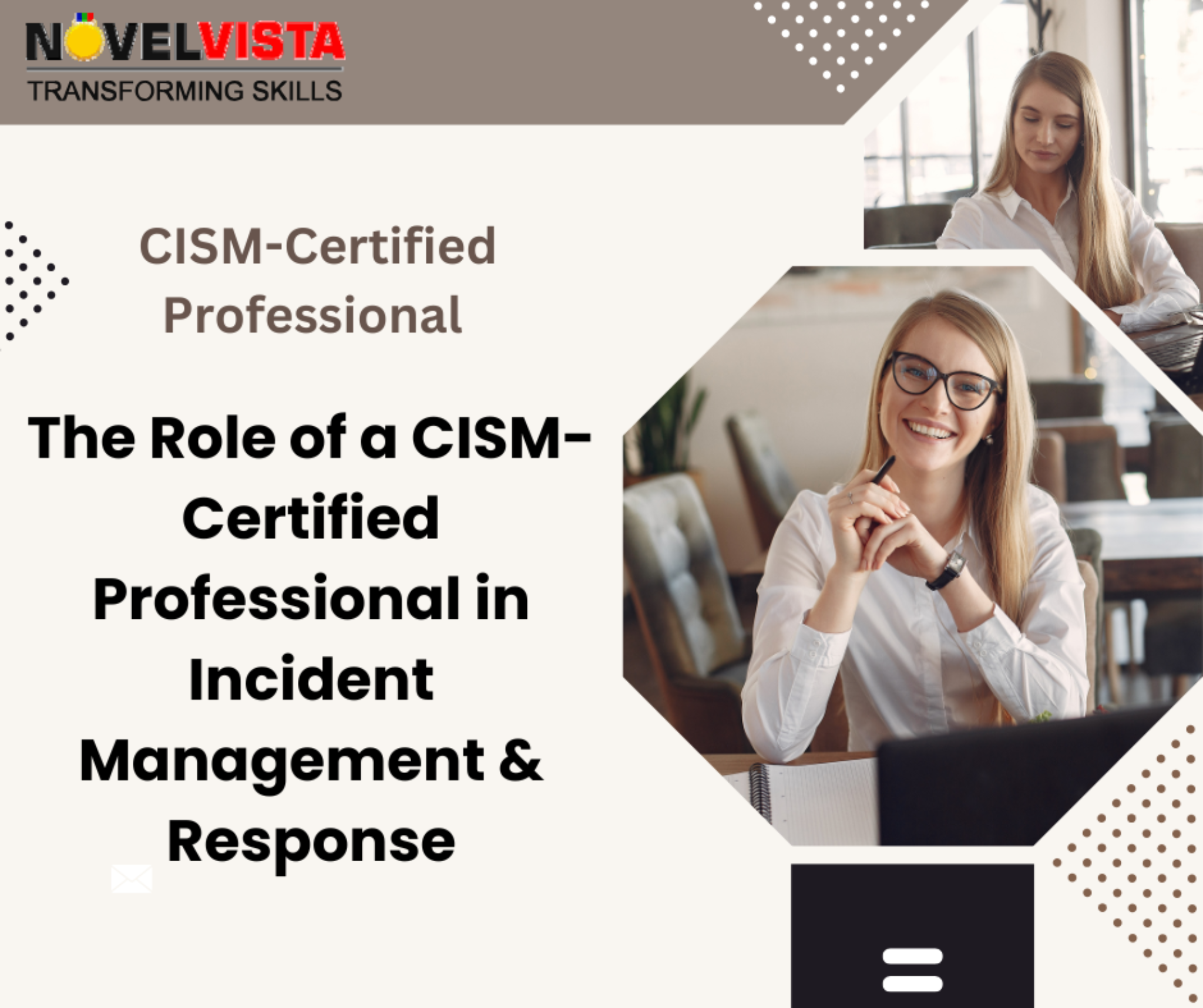 The Role of a CISM-Certified Professional in Incident Management ...